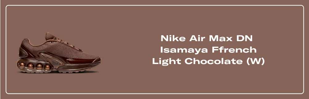 Nike Air Max DN Isamaya Ffrench Light Chocolate (W) - HQ3837-200 Nike Air Max DN Isamaya Ffrench Light Chocolate (W) - HQ3837-200